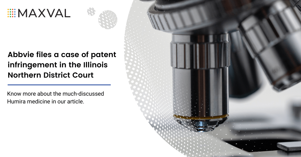 Abbvie Files a Second Suit Against Alvotech | MaxVal Abbvie Files a Second Suit Against Alvotech | MaxVal