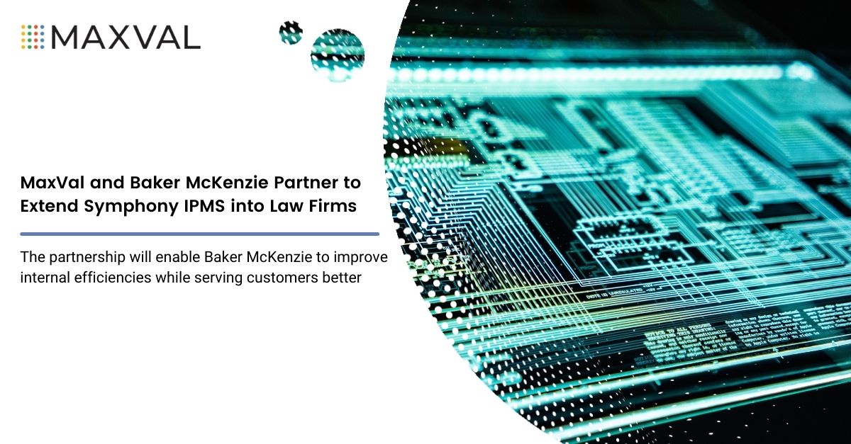 MaxVal and Baker McKenzie Partner to Extend Symphony IP Management ...